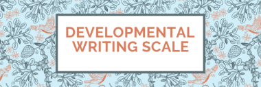 Using the Developmental Writing Scale for Writing Assessment – Jane ...